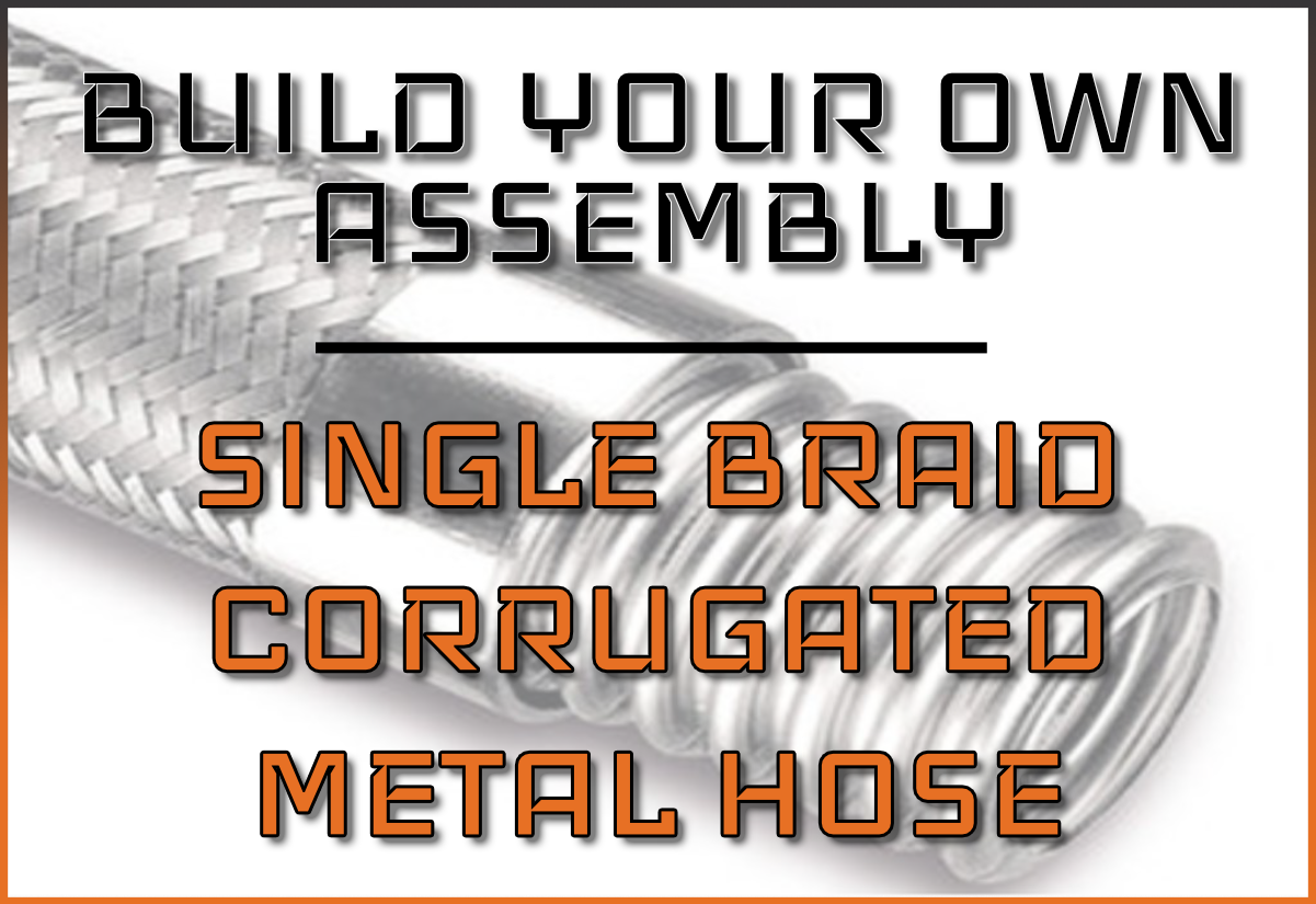 Single Braid Metal Hose Assembly Builder - Cut and Couple